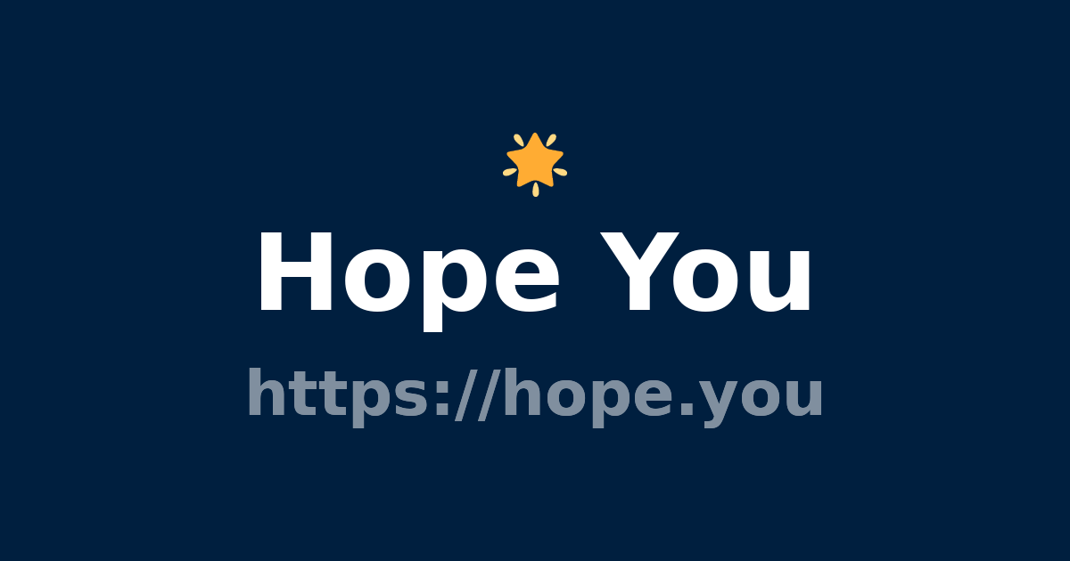 Hope You